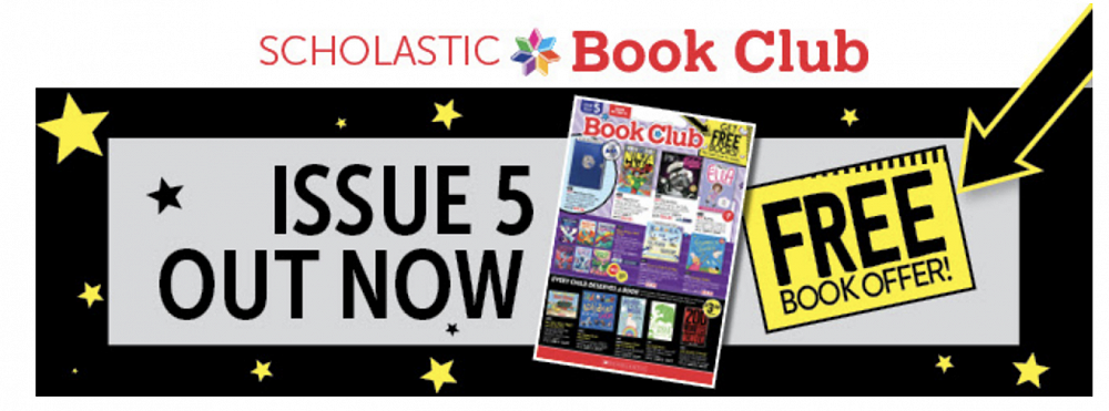 Scholastic Book Club - Issue 5 out now
