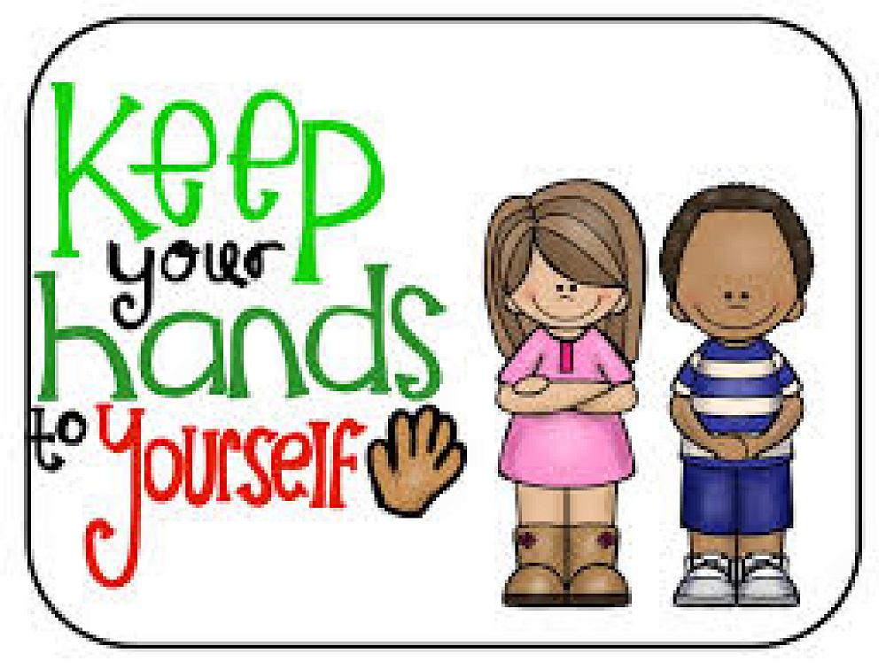 Keep Your Hands and Feet to Yourself