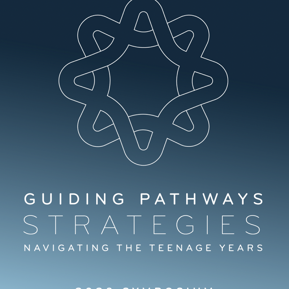 GUIDING PATHWAYS STRATEGIES: Navigating the teenage years