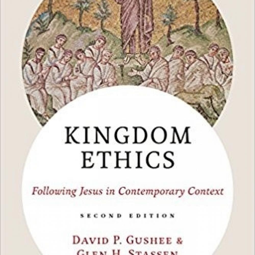 Book Review: Kingdom Ethics: Following Jesus in Contemporary Context