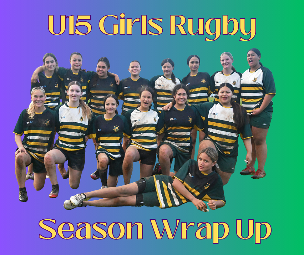 U15 Girls Rugby Season Wrap Up — TKHS Newsletter - Term 3 :Week 6