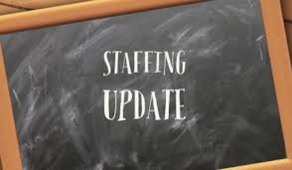 Staffing Update