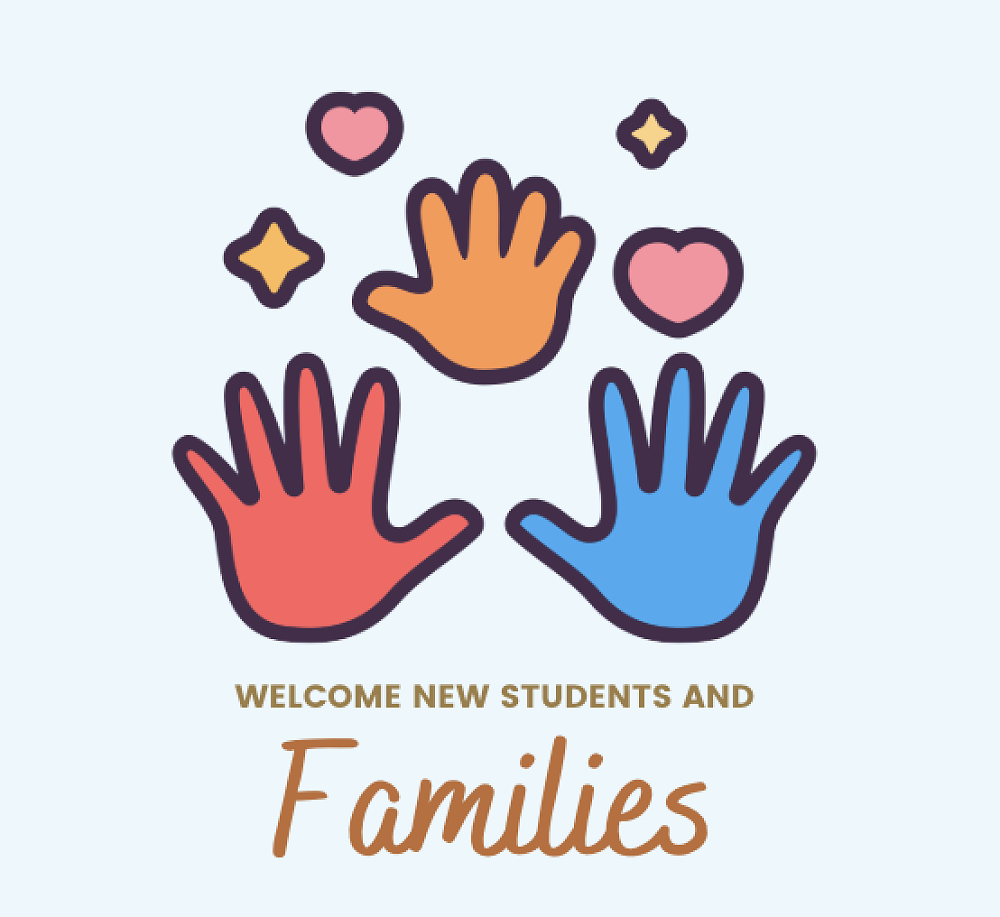 Welcome to our New Students and Families - Week 3, T4