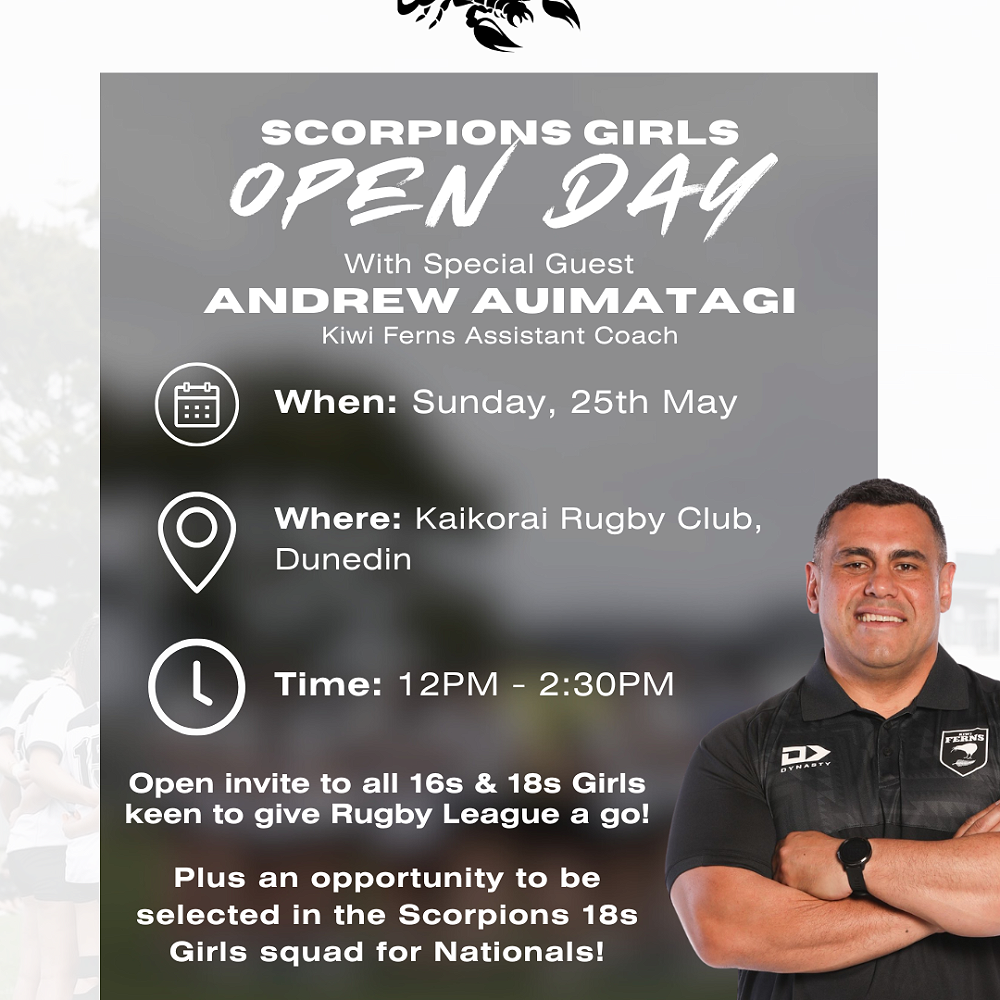 Scorpions Girls Open Day - 25th May, Dunedin