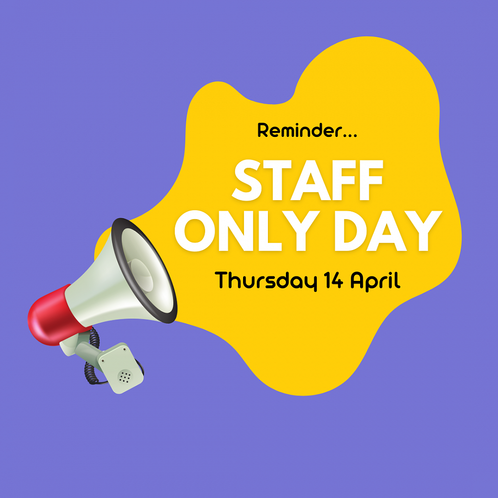 Staff Only Day - Thursday 14 April — Nayland College Update, 8 April 2022