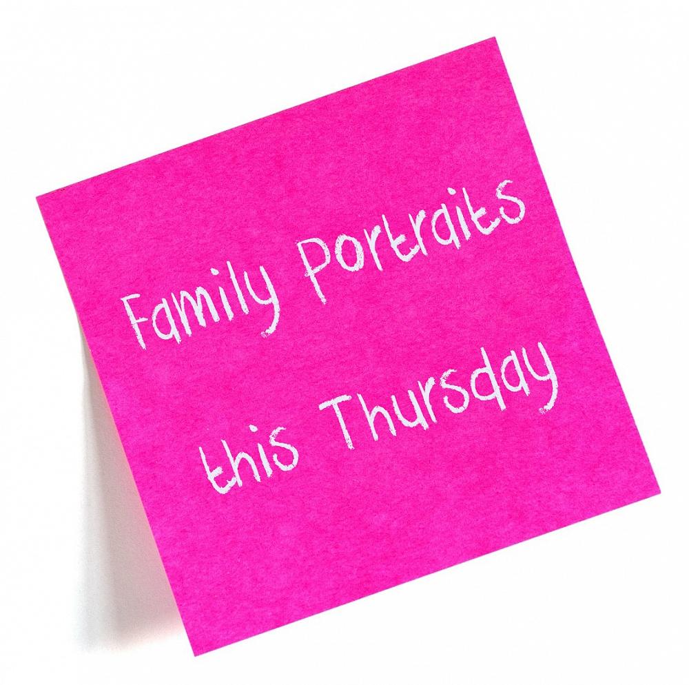Family Portrait reminder
