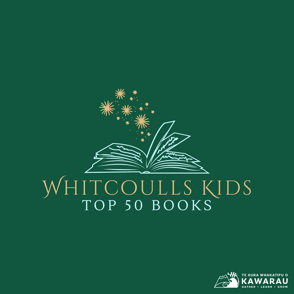 Whitcoulls Kids Top 50 Books — Term 2 Week 10 Newsletter