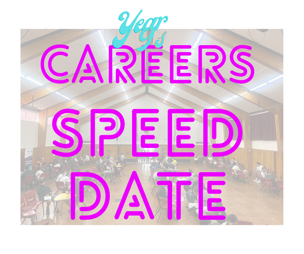 Our First Ever Career Speed Date Event — TKHS Newsletter - Term 4 : Week 10