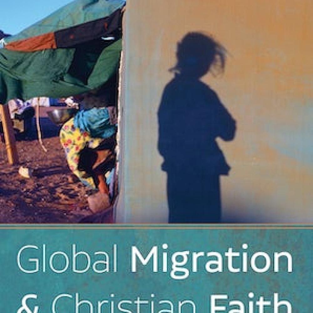 Book Review: Global Migration & Christian Faith: Implications for ...