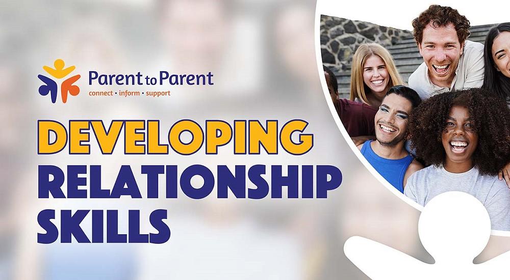 Developing Relationship Skills - Parent Workshop