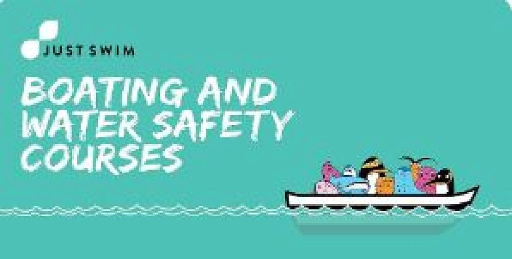 Just Swim Boating & Water Safety Courses — Term 2 Week 6 Newsletter