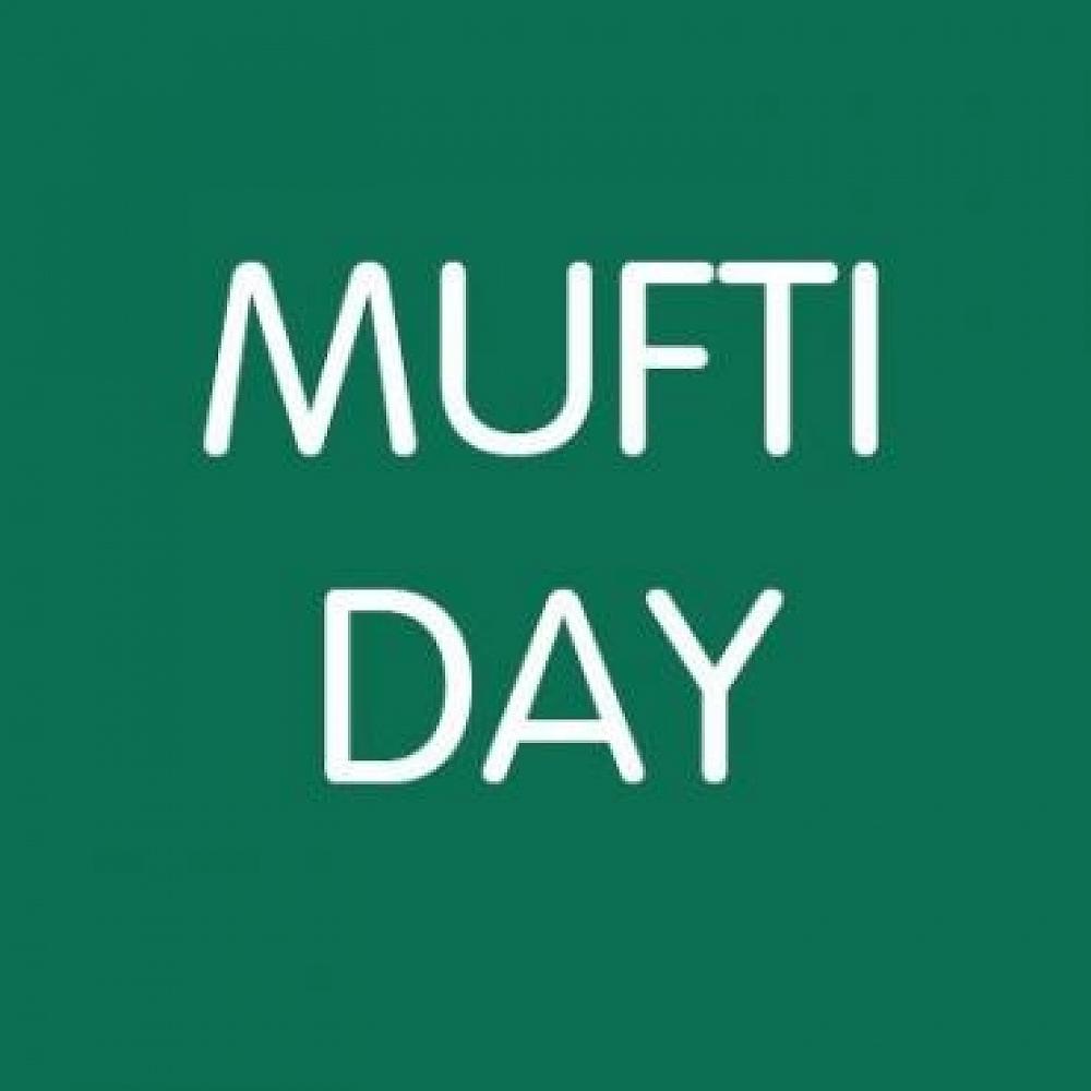 Mufti Day -Thursday 27 June