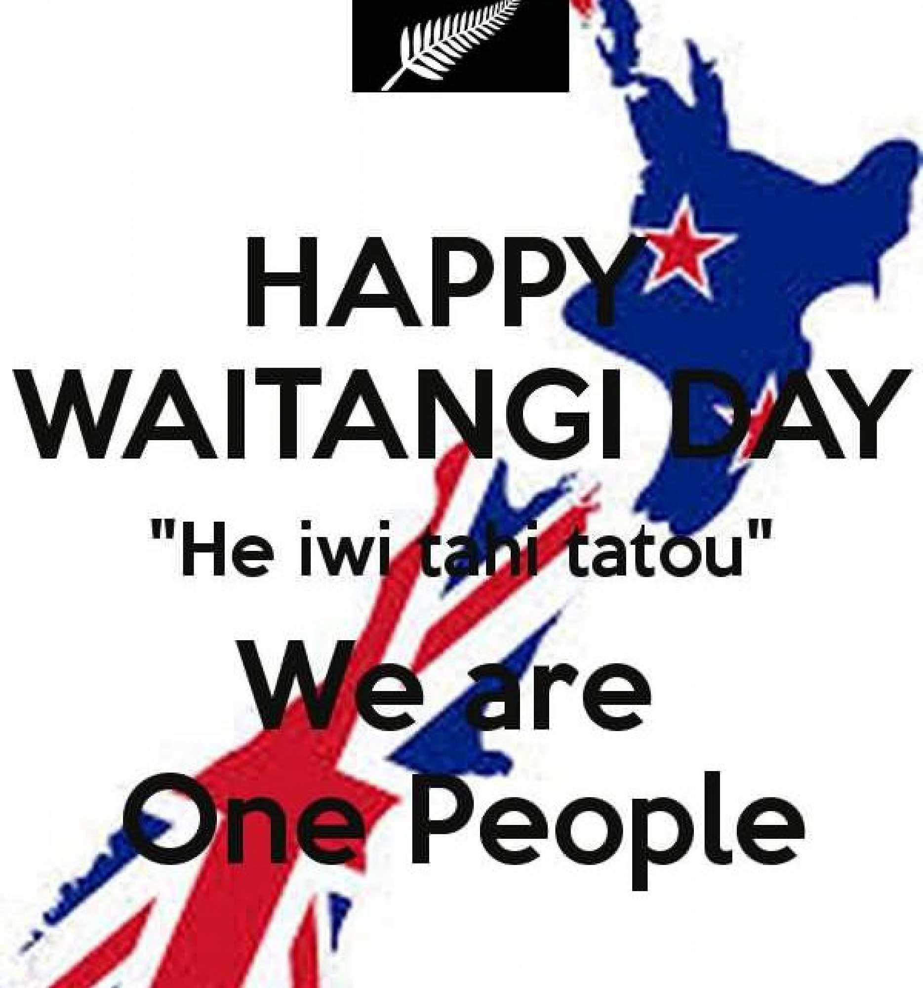 Waitangi Day our National Day 6th February