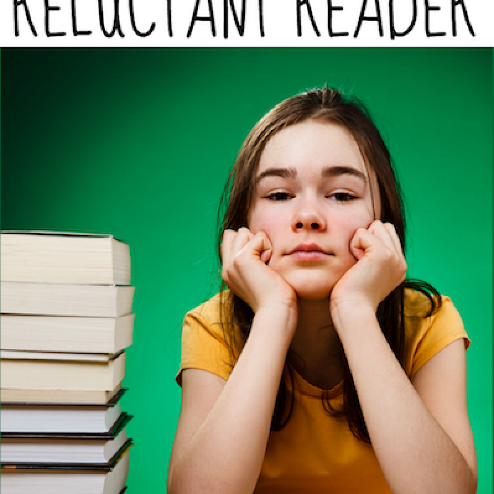 Have You Got A Reluctant Reader At Home?