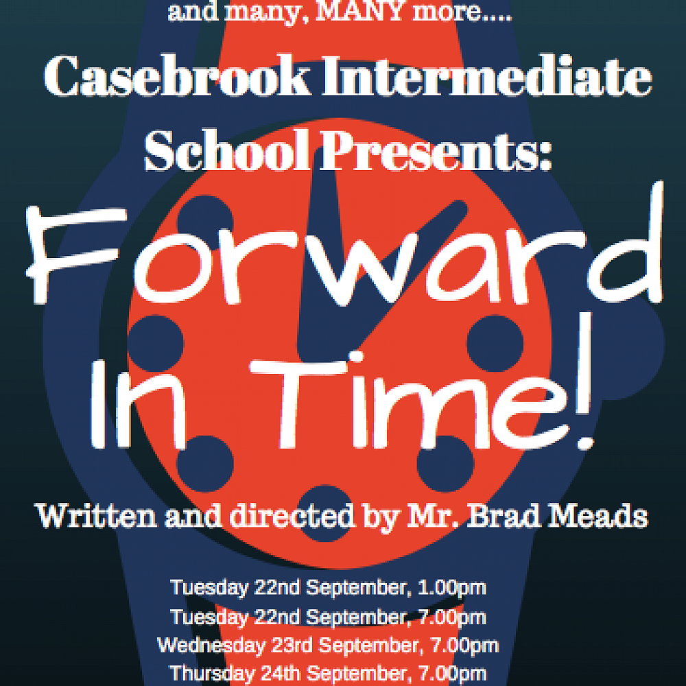 School Production - Forward In Time! — Casebrook Intermediate News - 3 ...