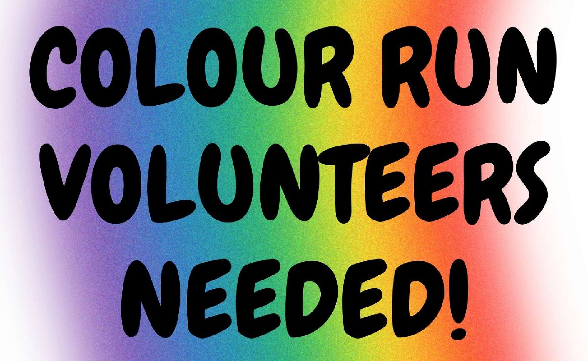 Colour run volunteers needed