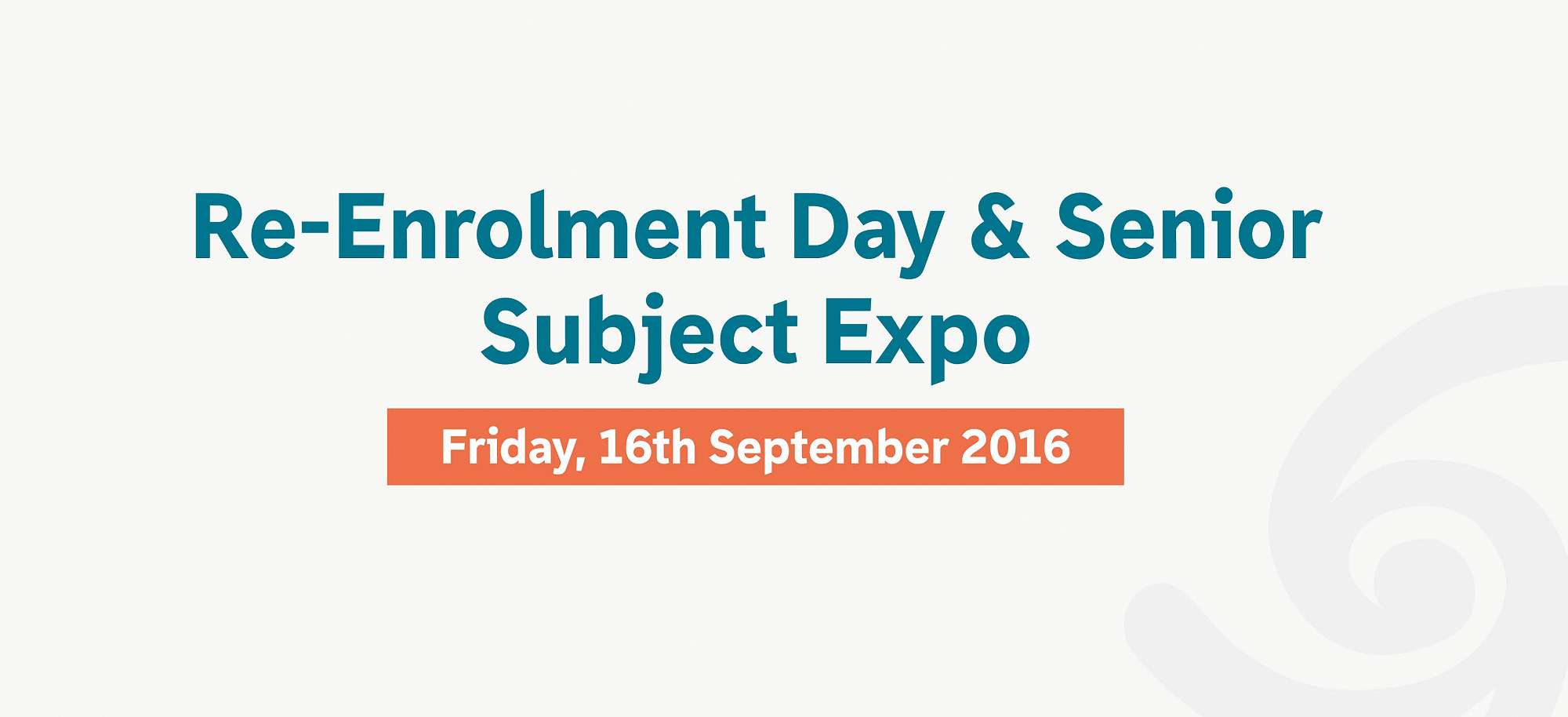 Re-Enrolment Day and Senior Subject Expo