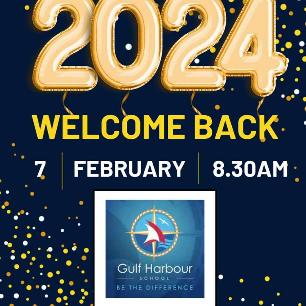 WELCOME BACK! — START OF YEAR NEWSLETTER GULF HARBOUR SCHOOL - WEEK 1 ...