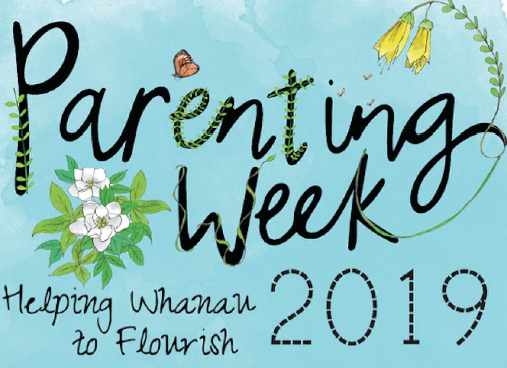 Parenting Week - Helping Whanau to Flourish 2019