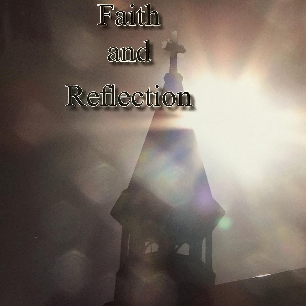 Faith and Reflection