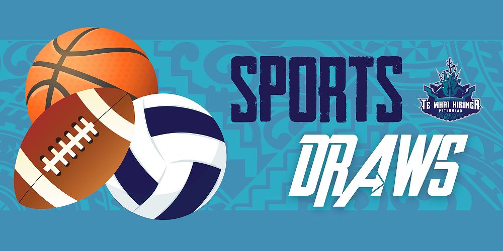 Sports draws — Ngā Rongo Kōrero o Te Whai Hiringa | Week 4 | 9 ō ...