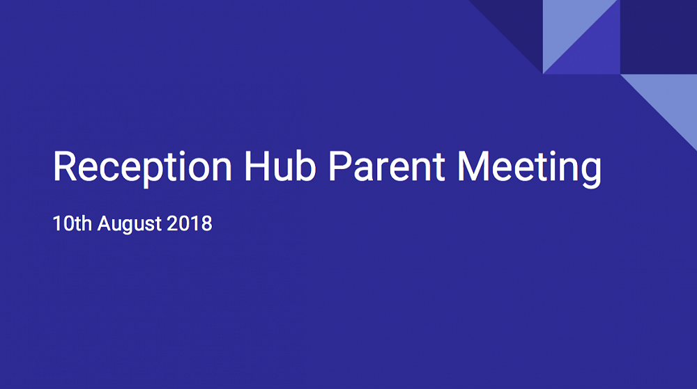Reception Hub Parent Meeting