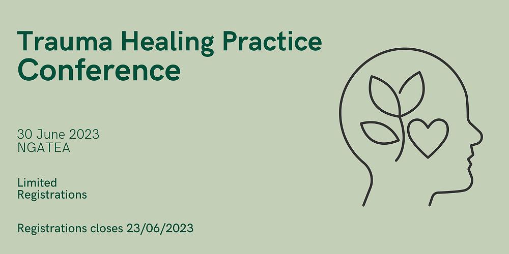 TRAUMA HEALING PRACTICE CONFERENCE