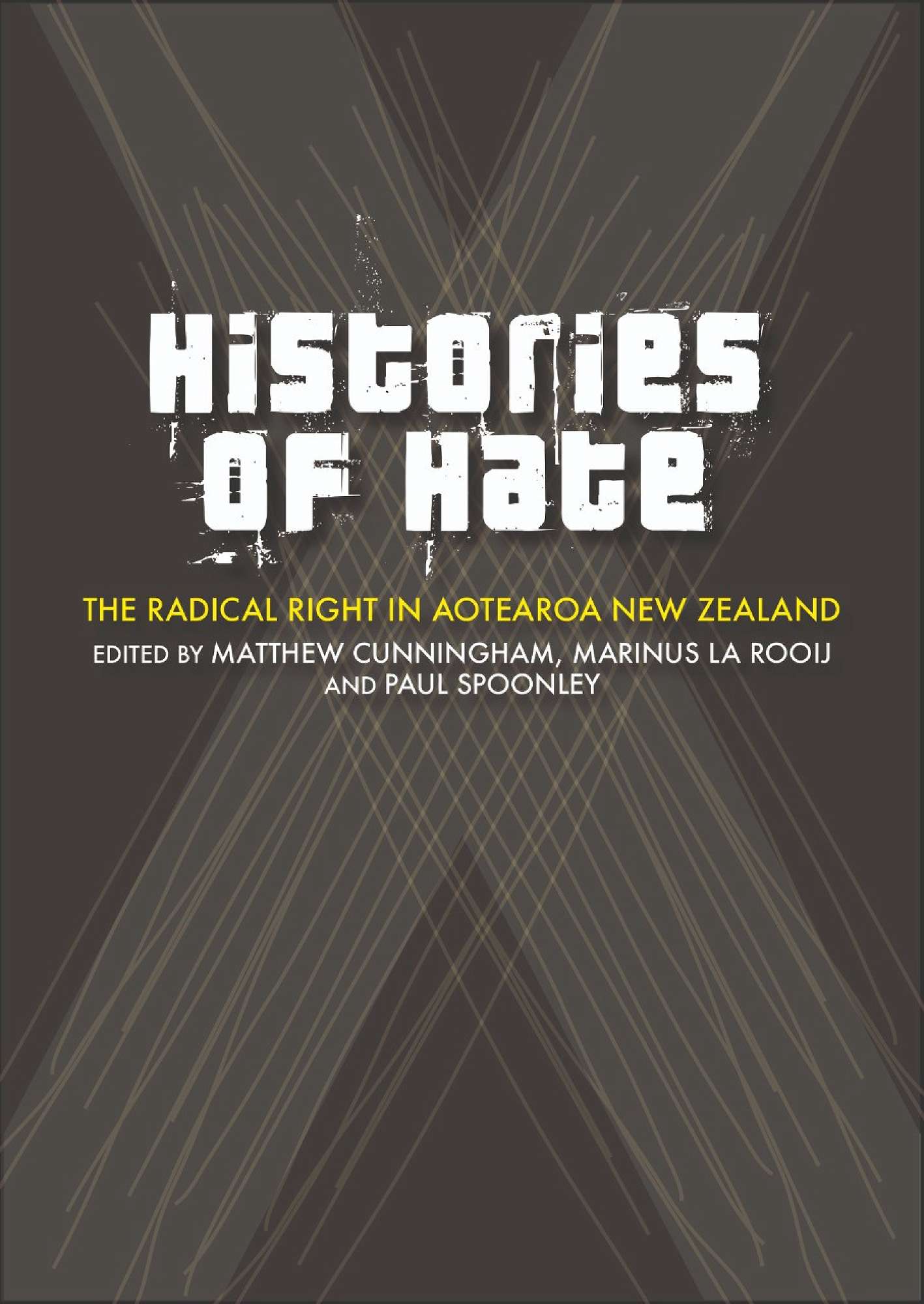 Histories of Hate: The Radical Right in Aotearoa New Zealand