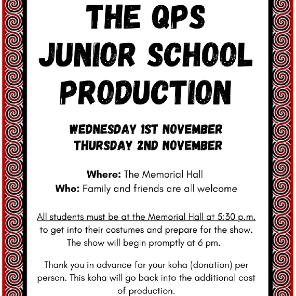 YOU ARE INVITED TO THE QPS JUNIOR SCHOOL PRODUCTION