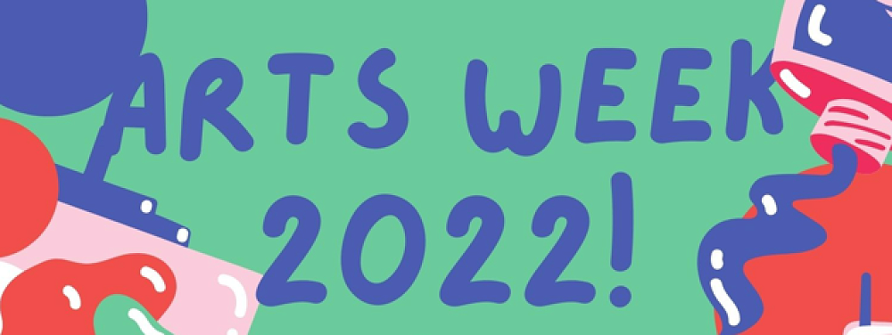 🎭🎨 ARTS WEEK 🎨🎭