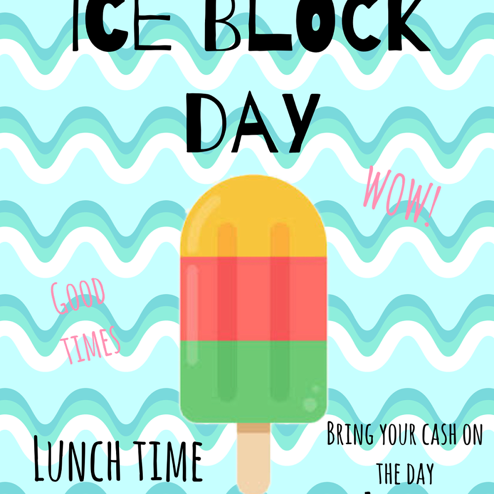 Ice Block Day - 10 November — School Newsletter - Term 4, Week 4