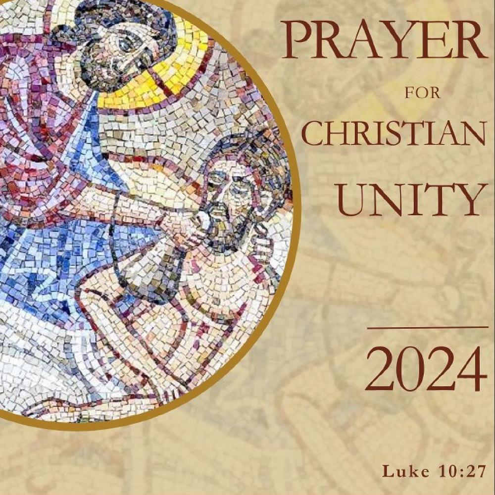WEEK OF PRAYER FOR CHRISTIAN UNITY – 2024