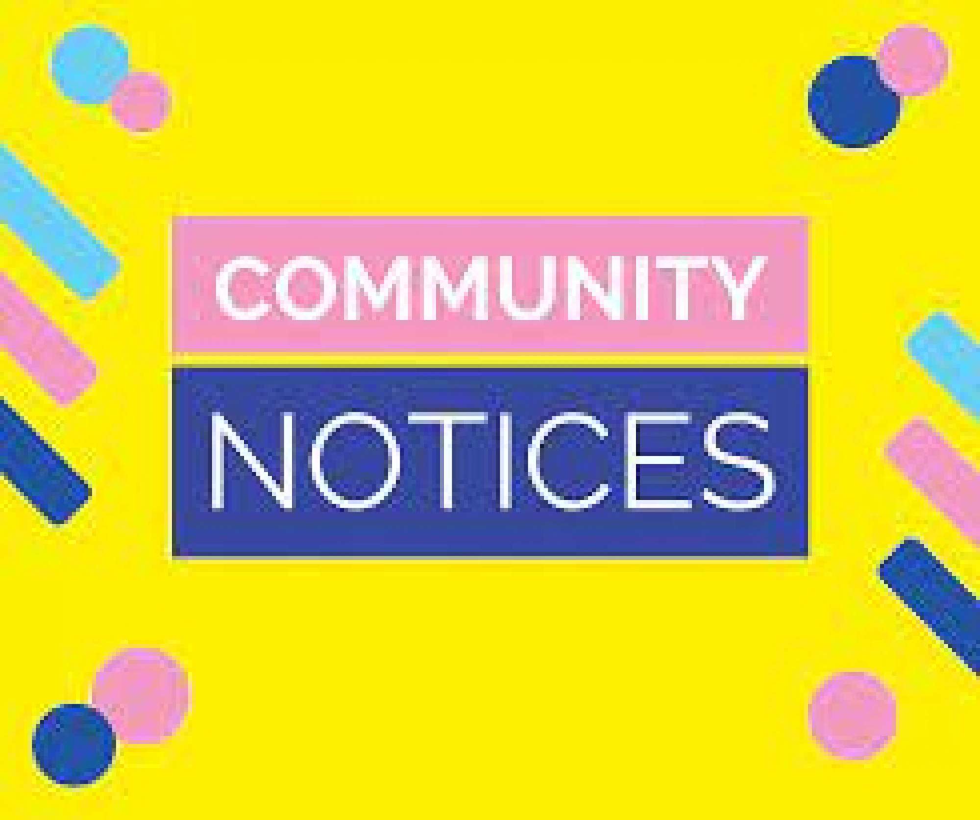 Please view our Community Notices