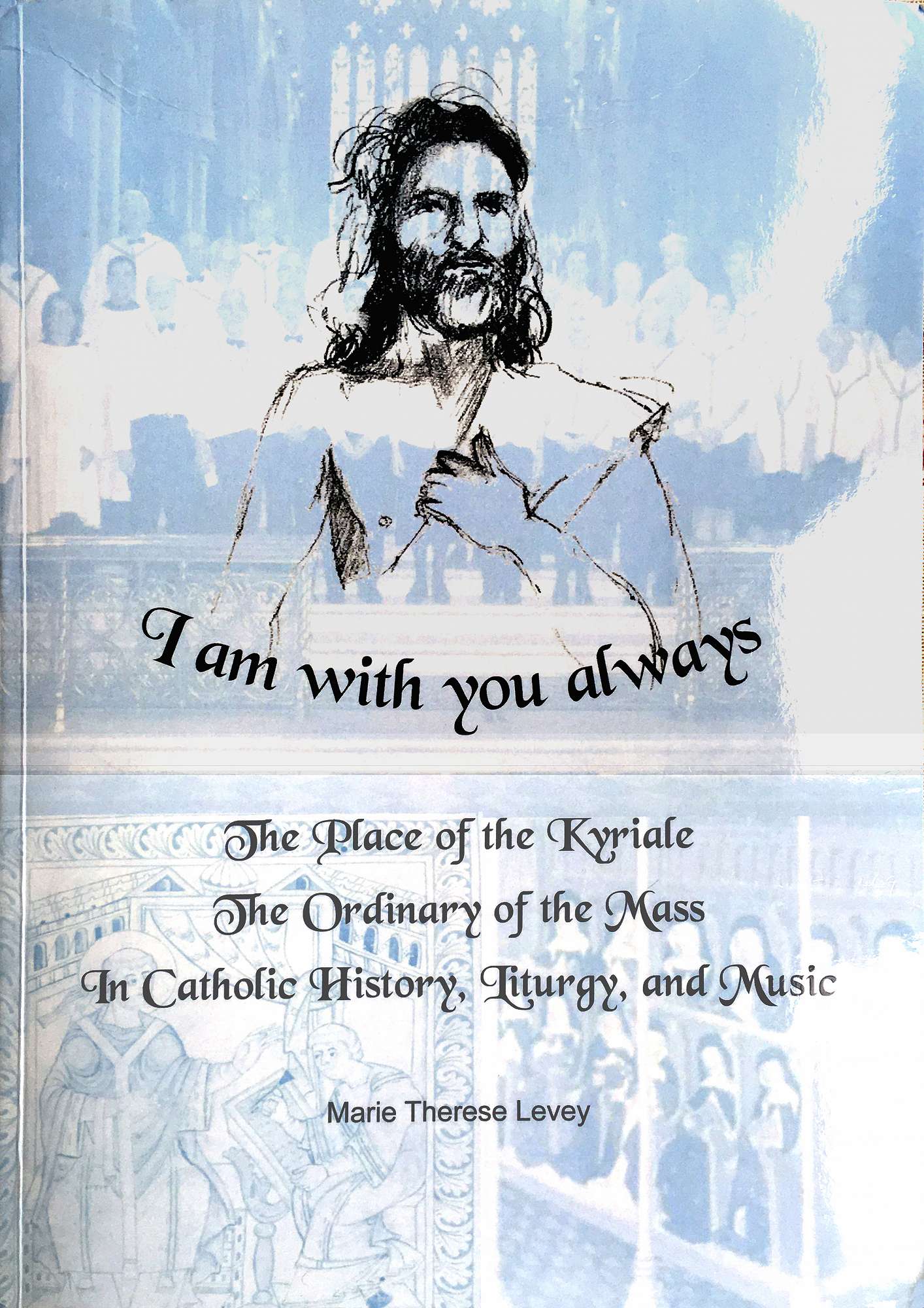 The Place of the Kyriale: The Ordinary of the Mass in Catholic History ...