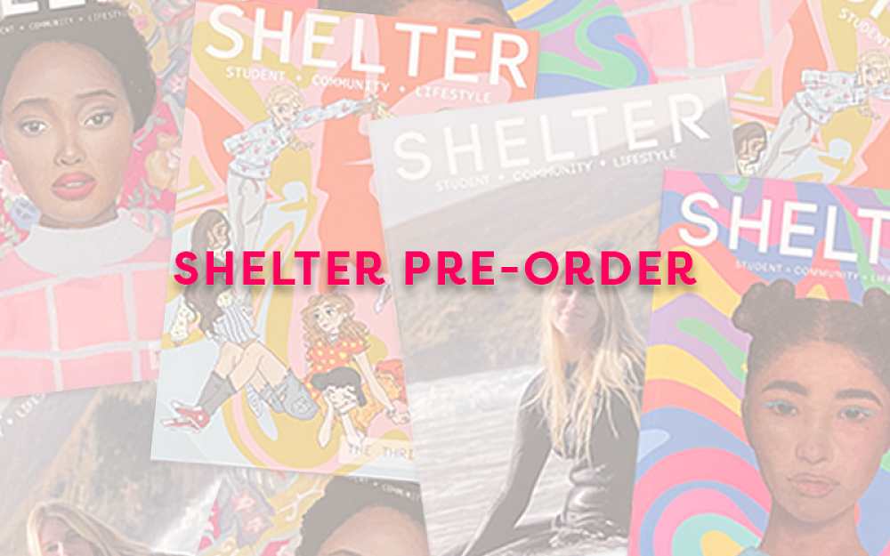 Pre-Order your SHELTER magazine today!