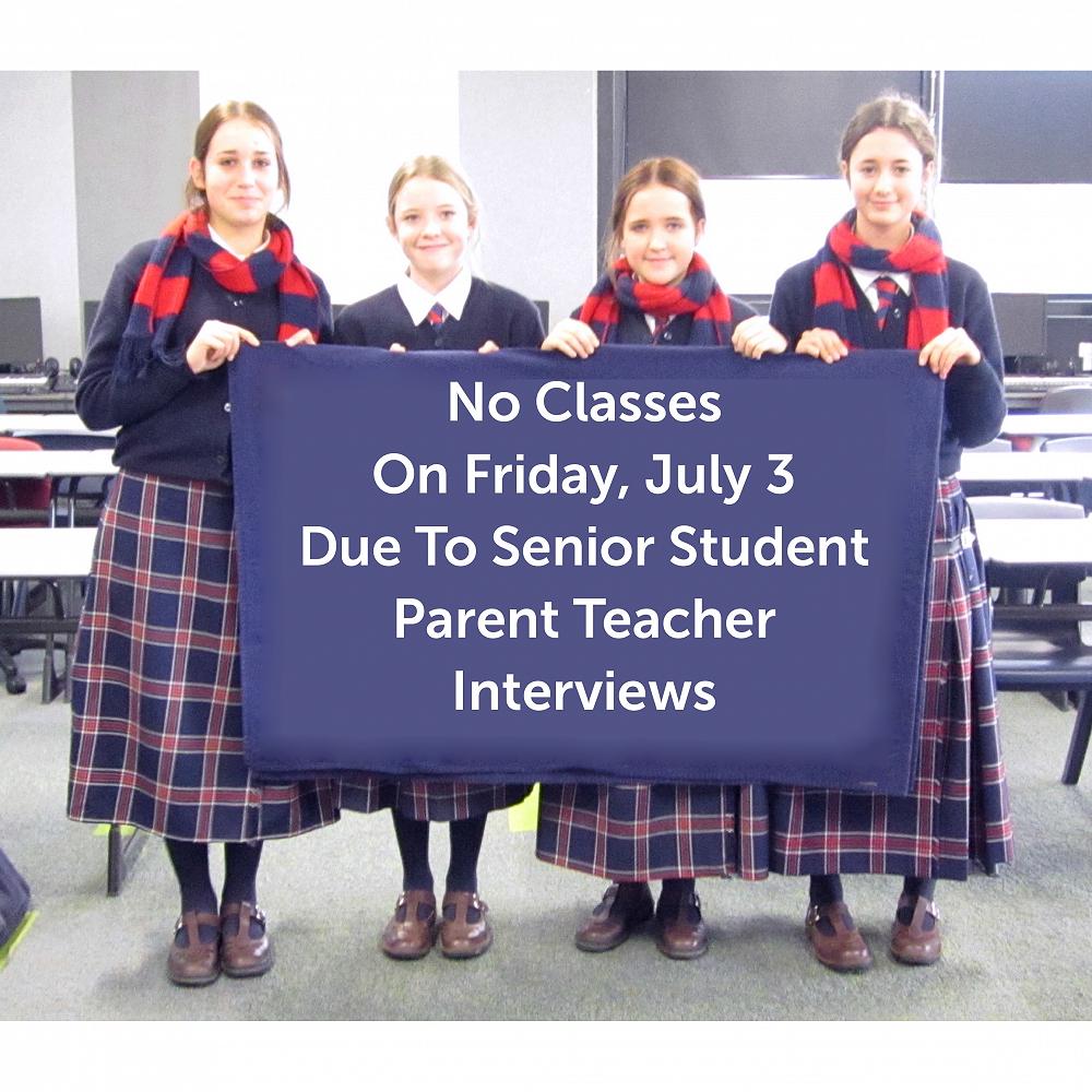 Reminder: No Classes On Friday 3rd July Due To Senior Student Parent ...