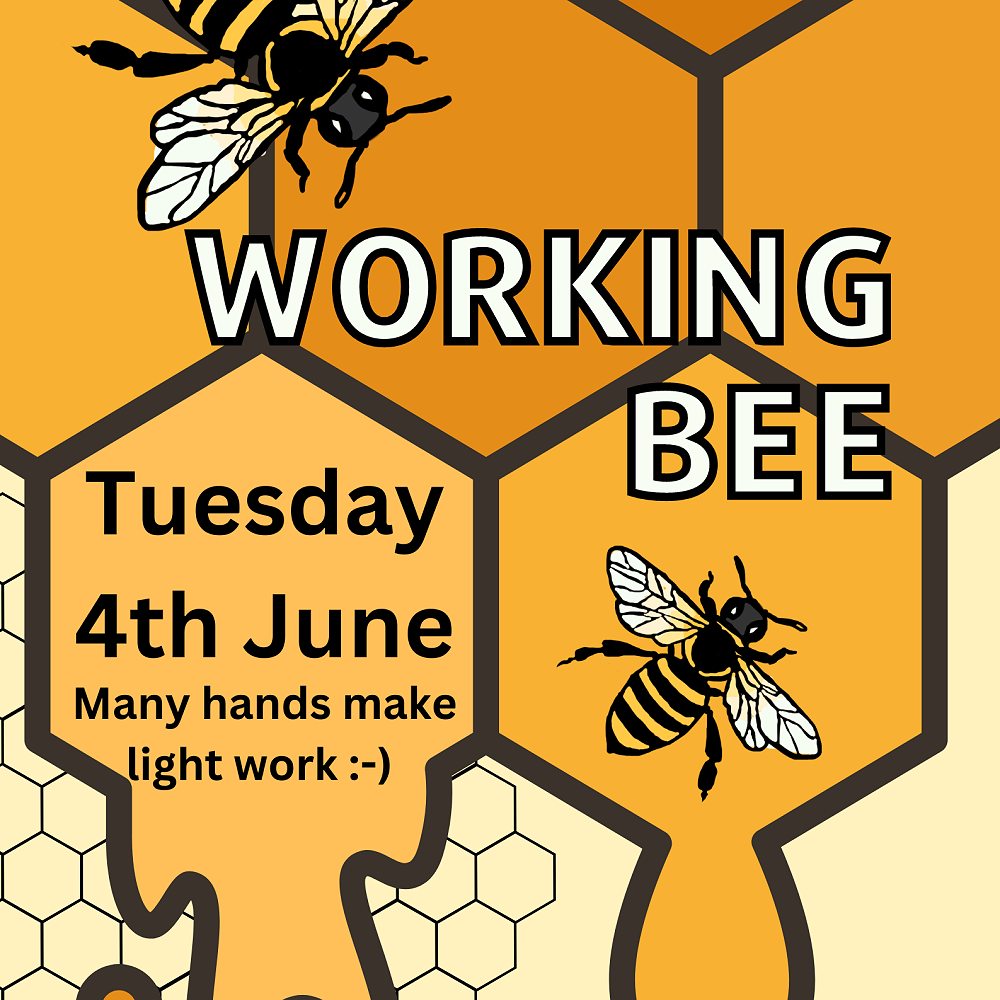 We are holding a Working Bee on Tuesday 4th June.