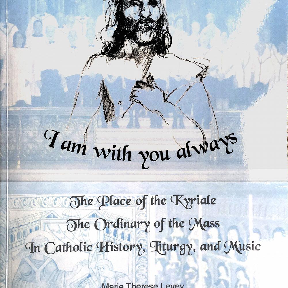 The Place of the Kyriale: The Ordinary of the Mass in Catholic History ...