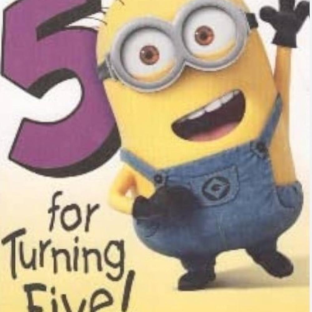 Turning five?
