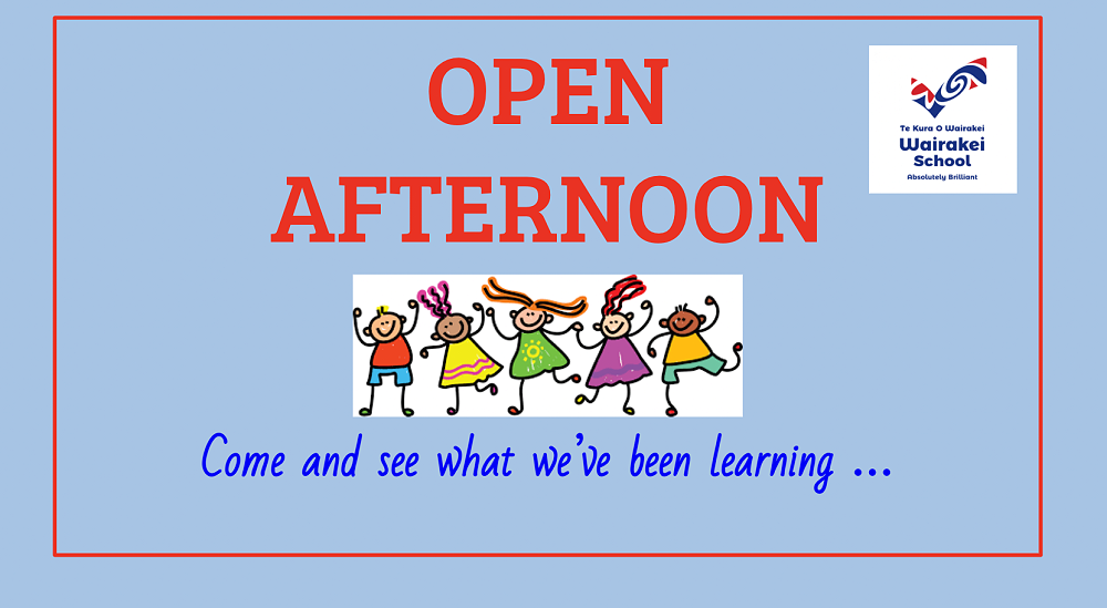 Wairakei School Open Afternoon — Term 4, Week 4 Pānui