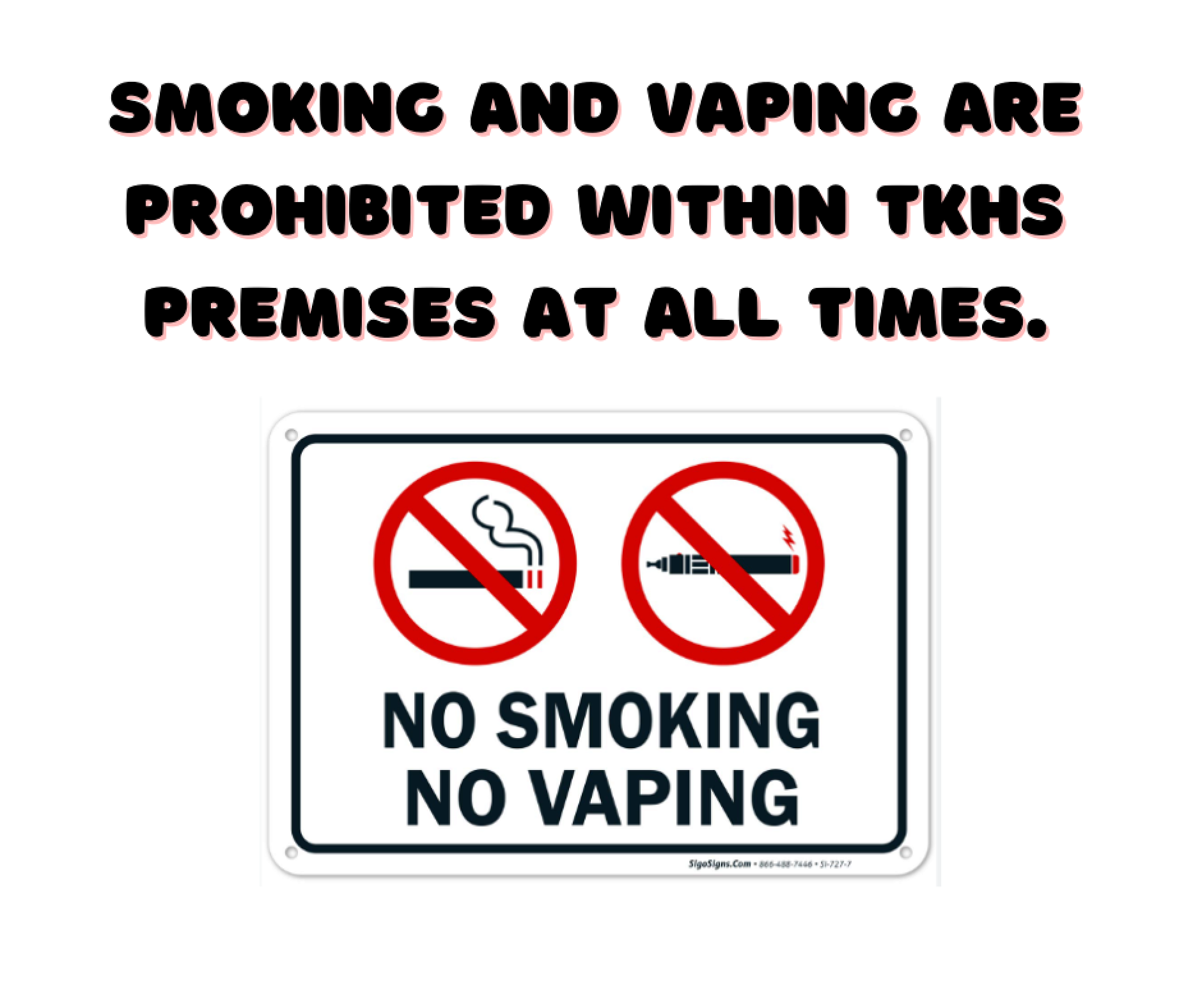 Smoking and Vaping are prohibited on TKHS Grounds at all times. 🚭