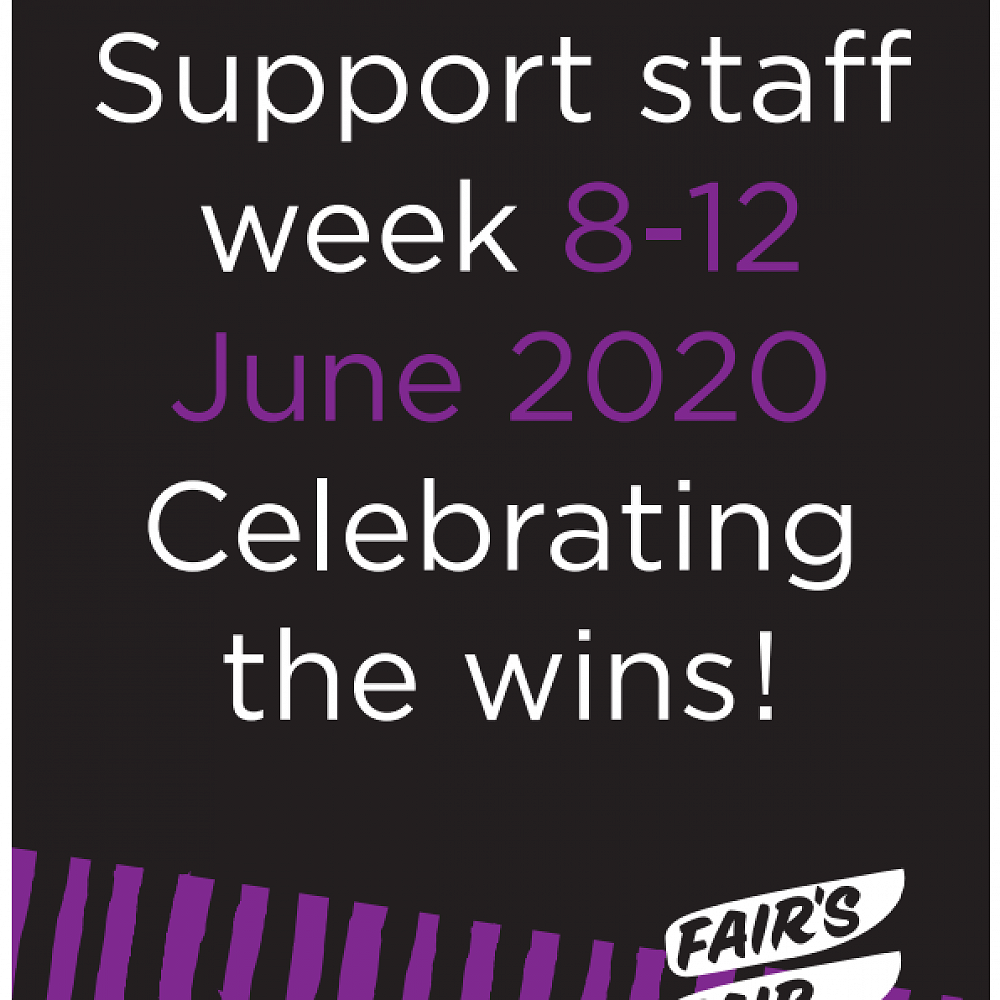 Celebrating Support Staff Week, 8-12 June.