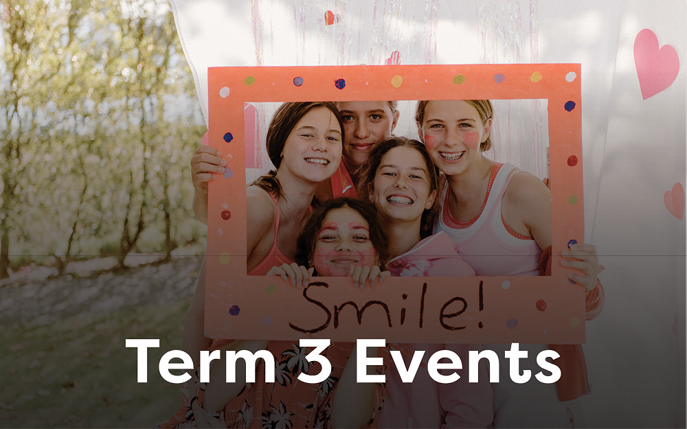 What's on in Term 3