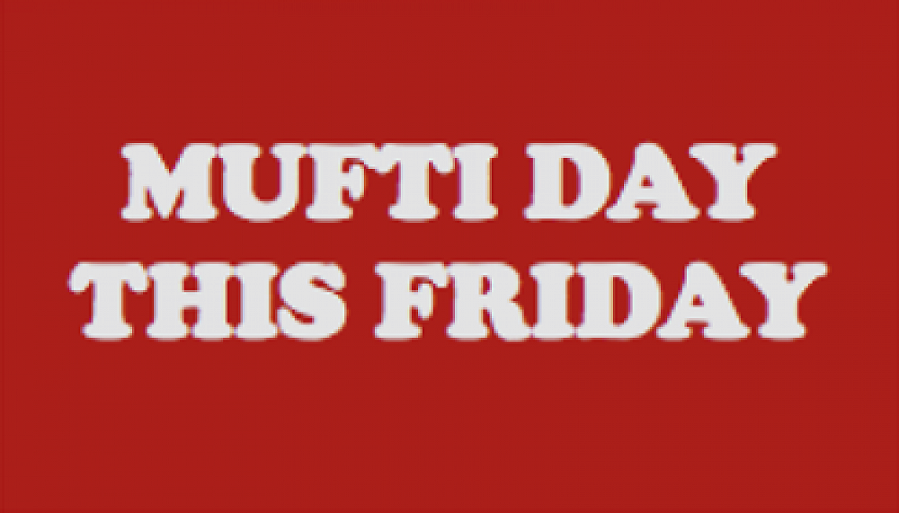Mufti Day This Friday!!! Gold Coin Donation
