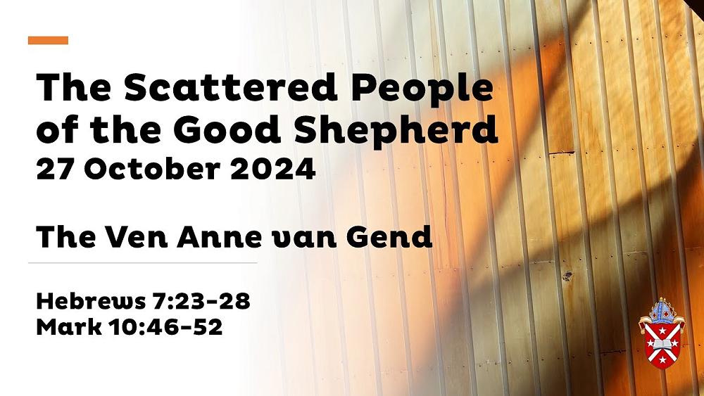 Video: Scattered People of the Good Shepherd 27 October 2024 - Diocese ...