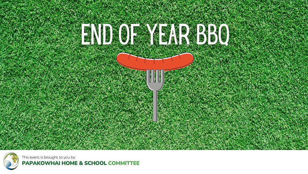 End of Year BBQ, Wednesday 27th November — Week 6 Term 4 - 20 November 2024