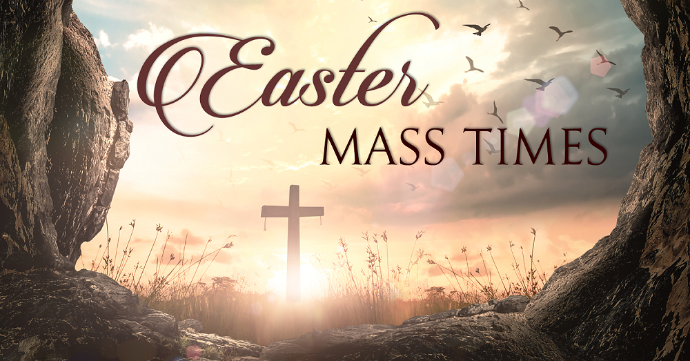 Easter Mass times — Open Magazine Panui - John Paul II High School ...