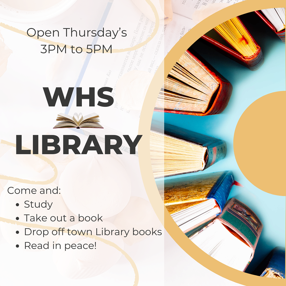 WHS Library is open Thursdays after school!