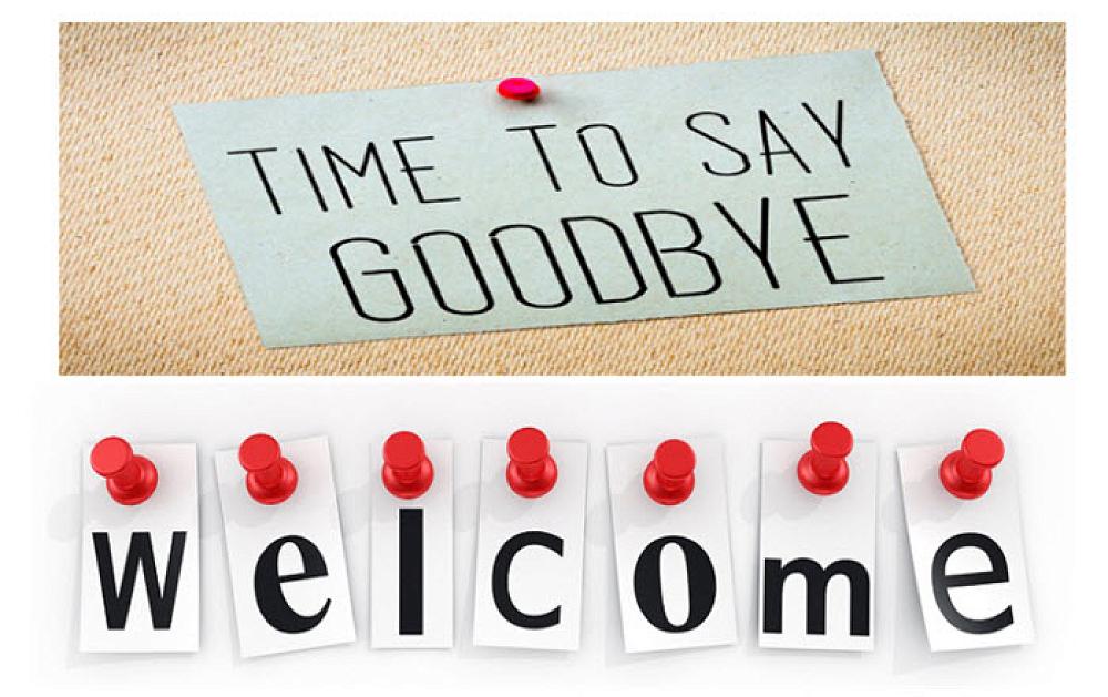 Farewell and Welcome
