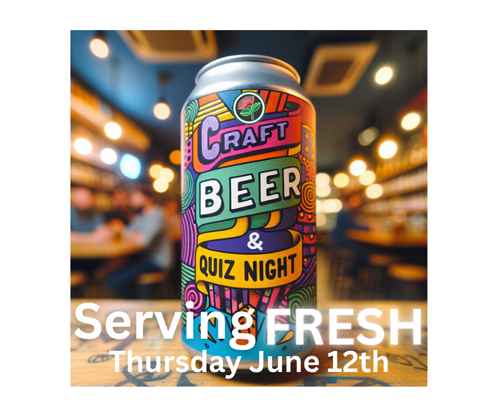 Get Ready! Craft Beer & Quiz Night - Thursday June 12th! (And a Huge ...